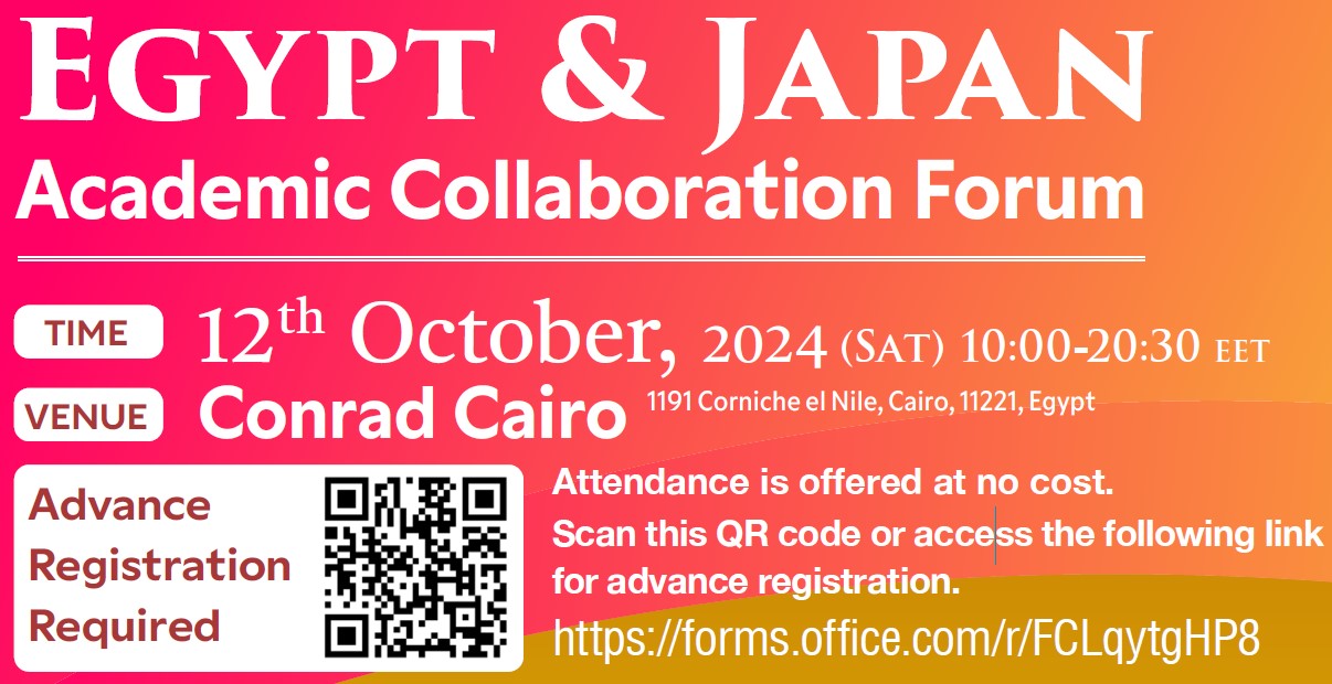 The Egypt & Japan Academic Collaboration Forum | Cairo Research Station ...